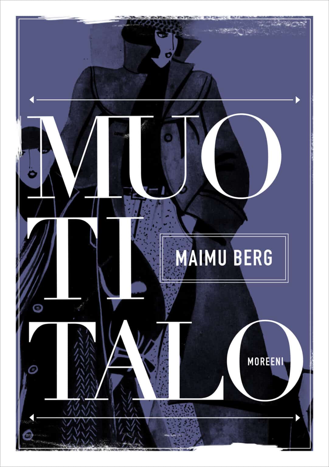 Muotitalo (Maimu Berg) | Kirjavinkit