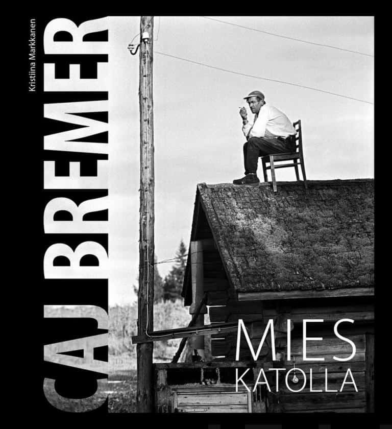 Caj Bremer : Mies katolla (Kristiina Markkanen) | Kirjavinkit