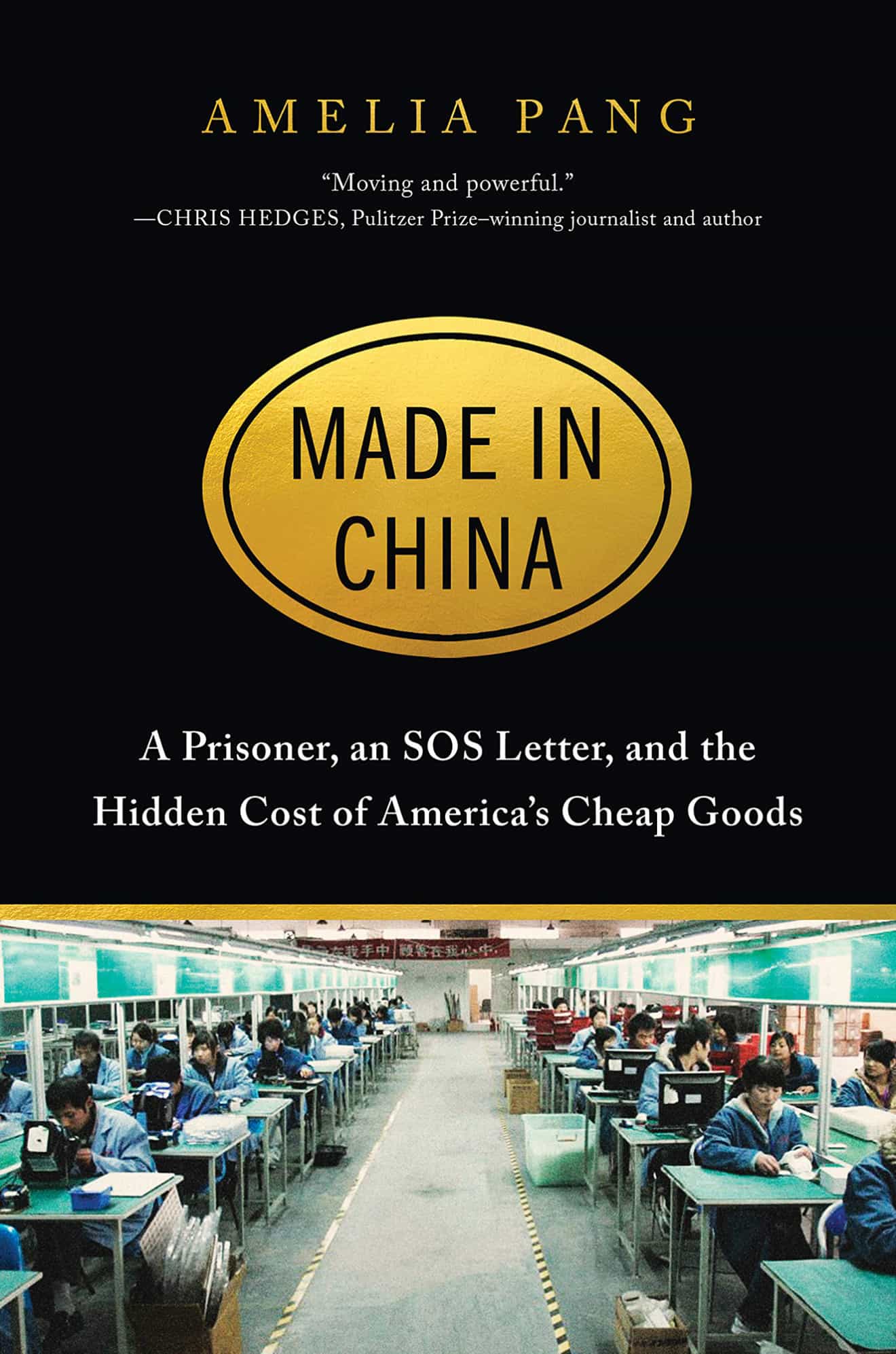 Made in China : A Prisoner, an SOS letter, and the Hidden Cost of ...