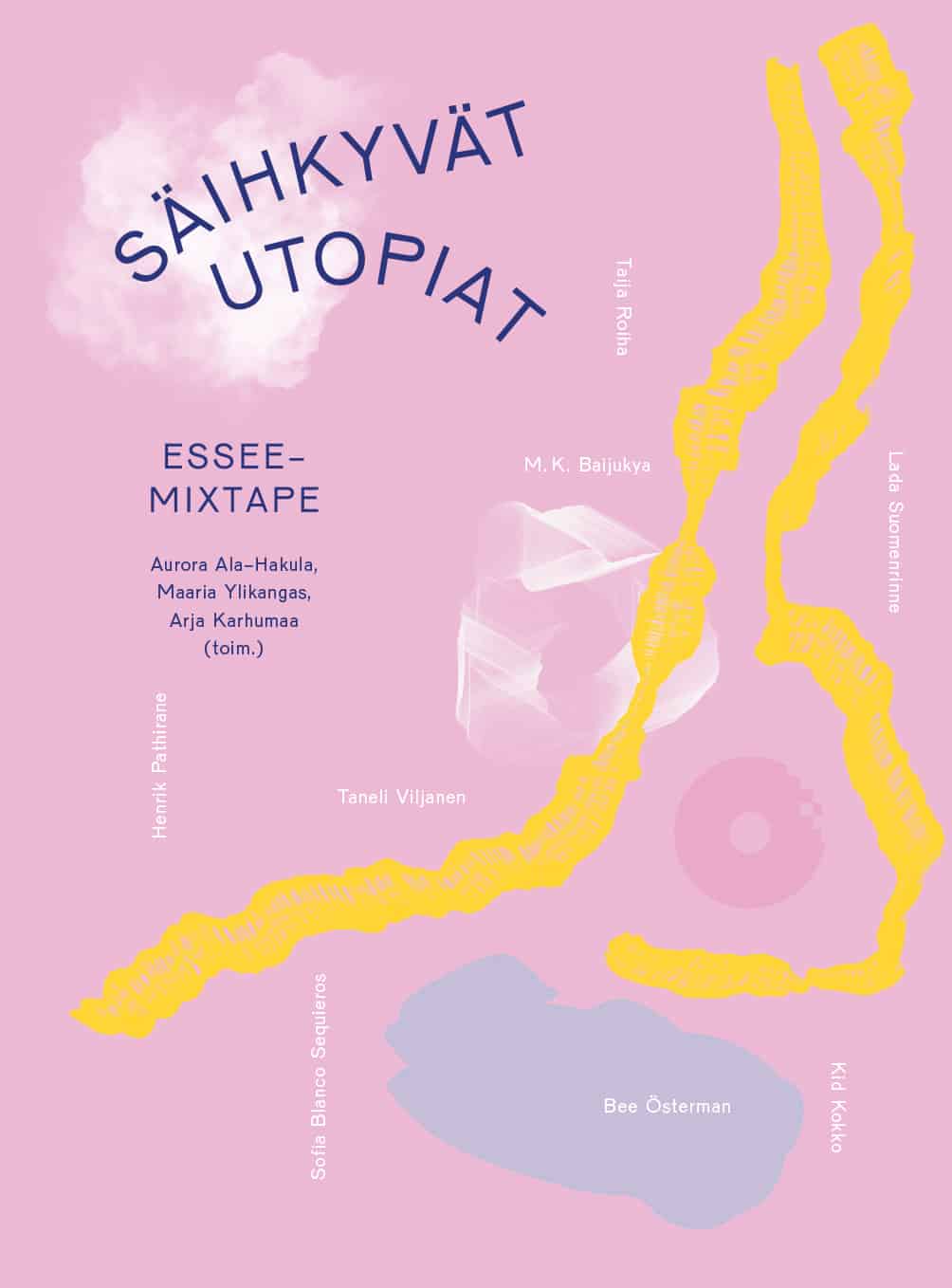 S ihkyv t Utopiat Essee mixtape Aurora Ala Hakula Arja Karhumaa Ja