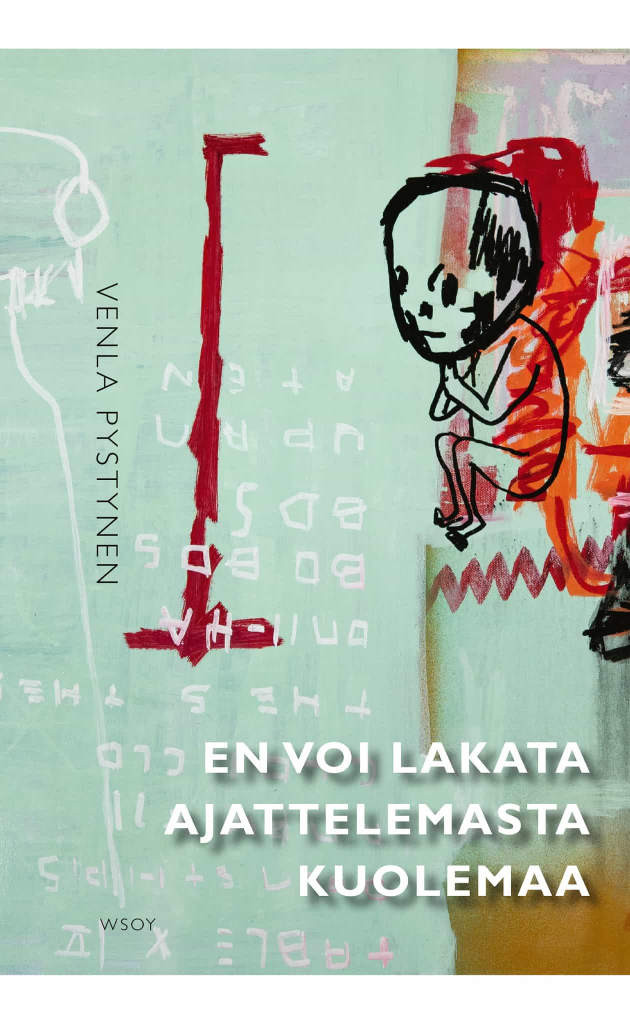 En voi lakata ajattelemasta kuolemaa (Venla Pystynen) | Kirjavinkit