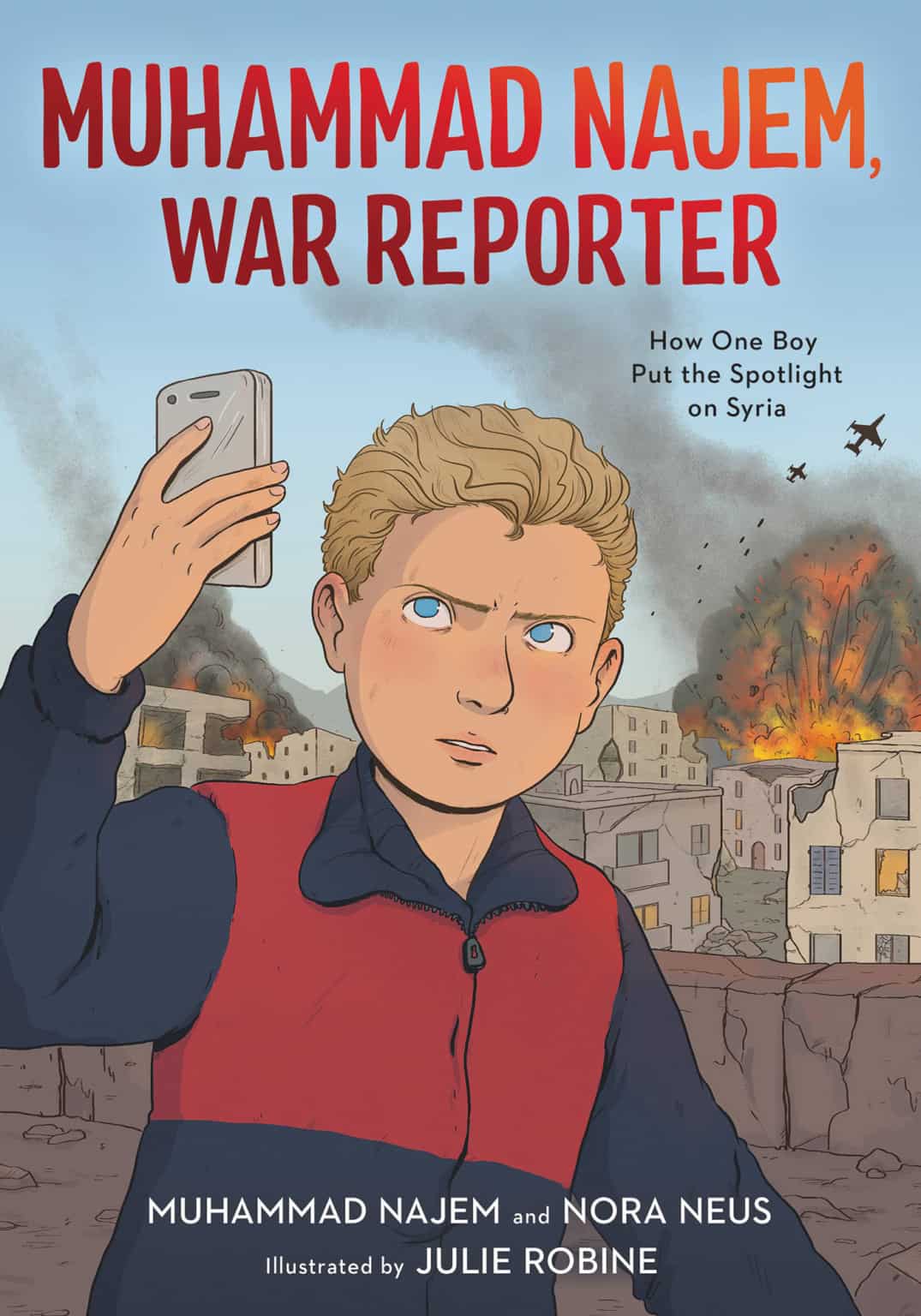 Muhammad Najem, War Reporter : How one boy put the spotlight on Syria ...