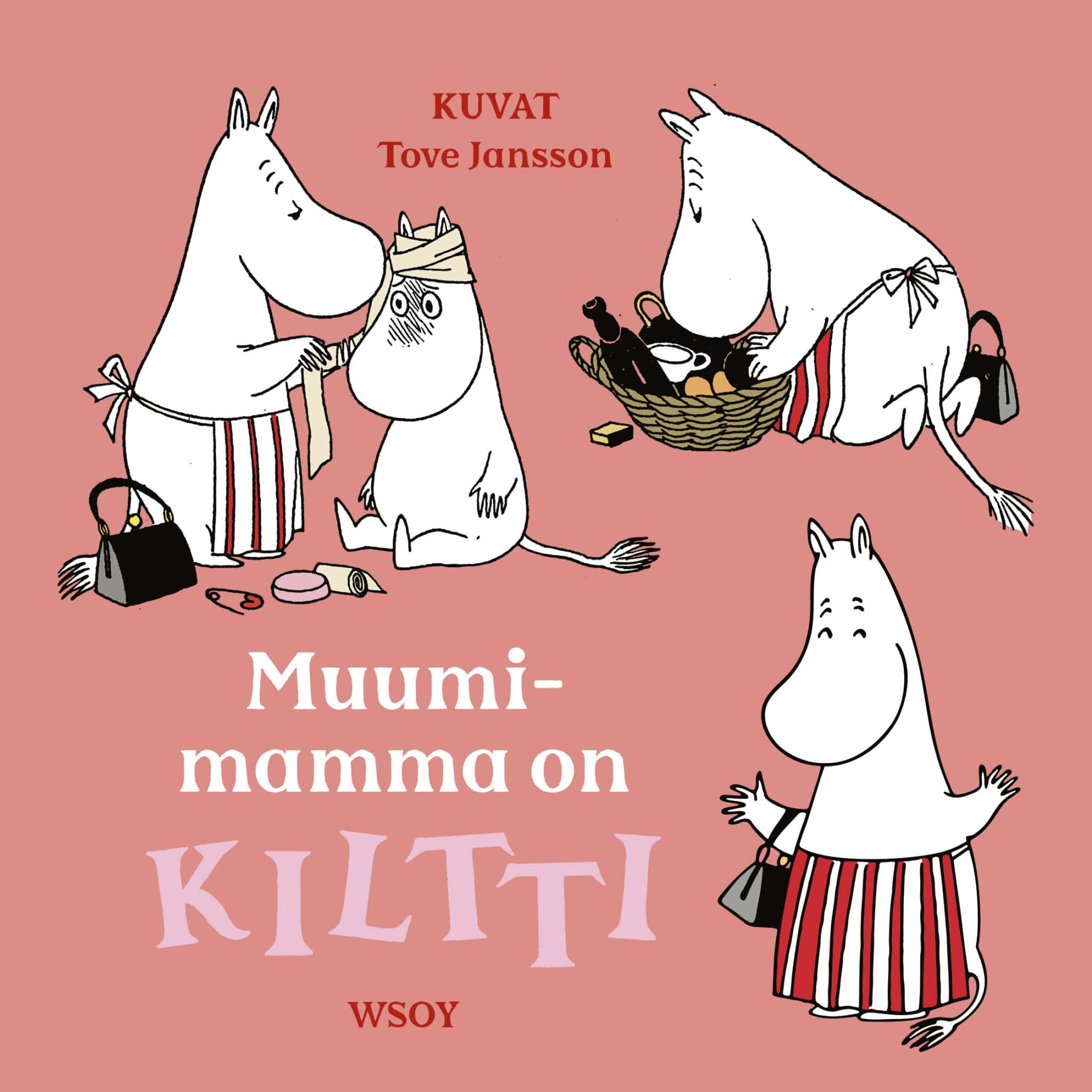 Muumimamma on kiltti (Tove Jansson, Päivi Kaataja ja Riikka Turkulainen ...